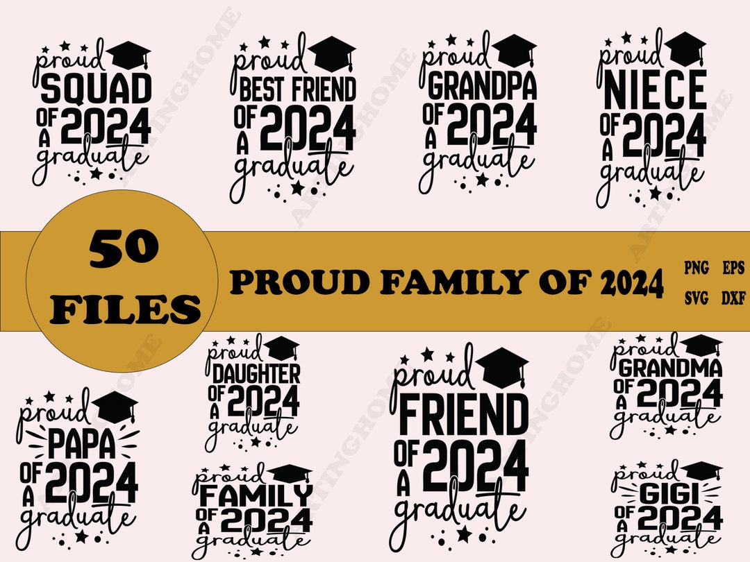 Proud Family Svg, Proud Graduate 2024 SVG, Senior 2024 Svg, Class of ...