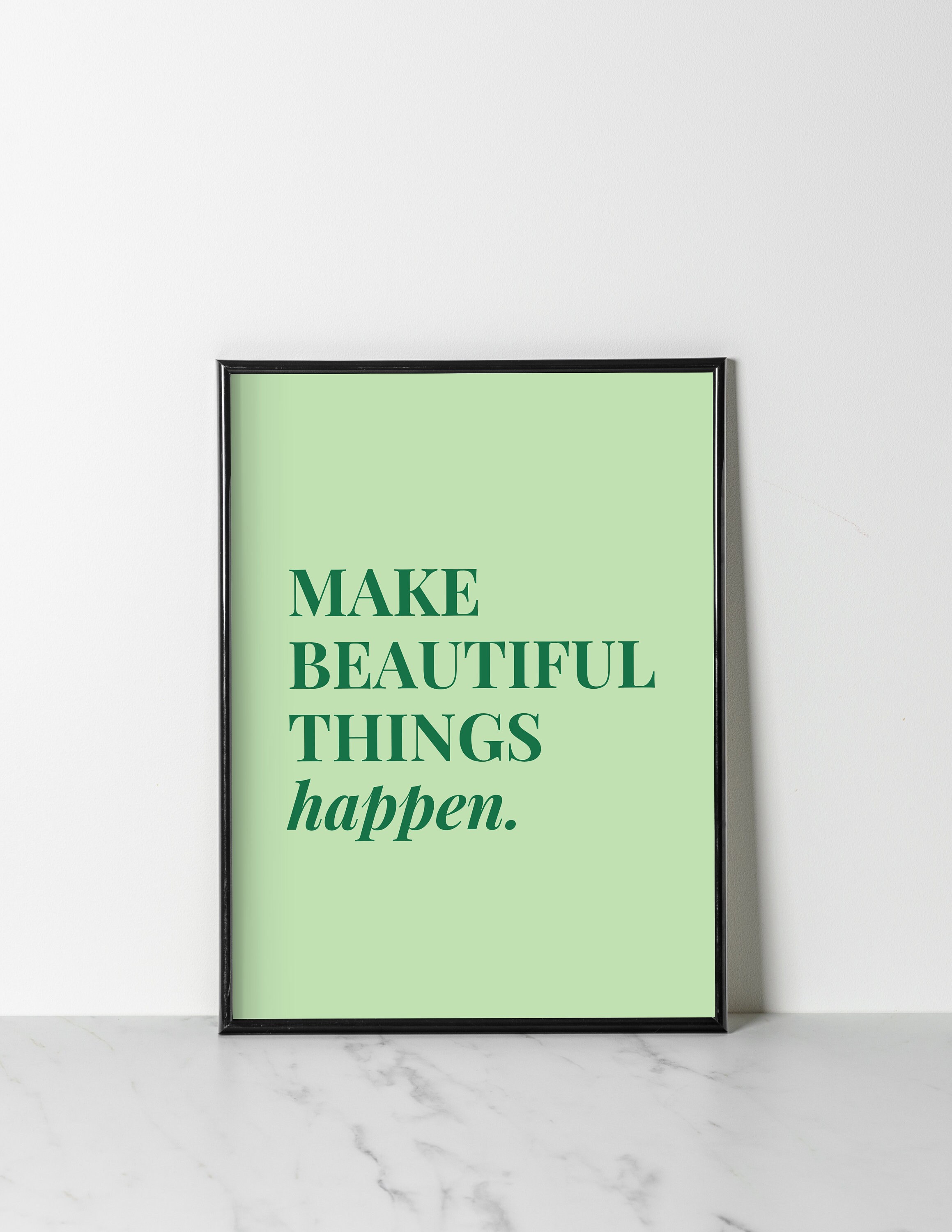 Make Beautiful Things Happen, Poster (multi-colored) | Wall Decor ...