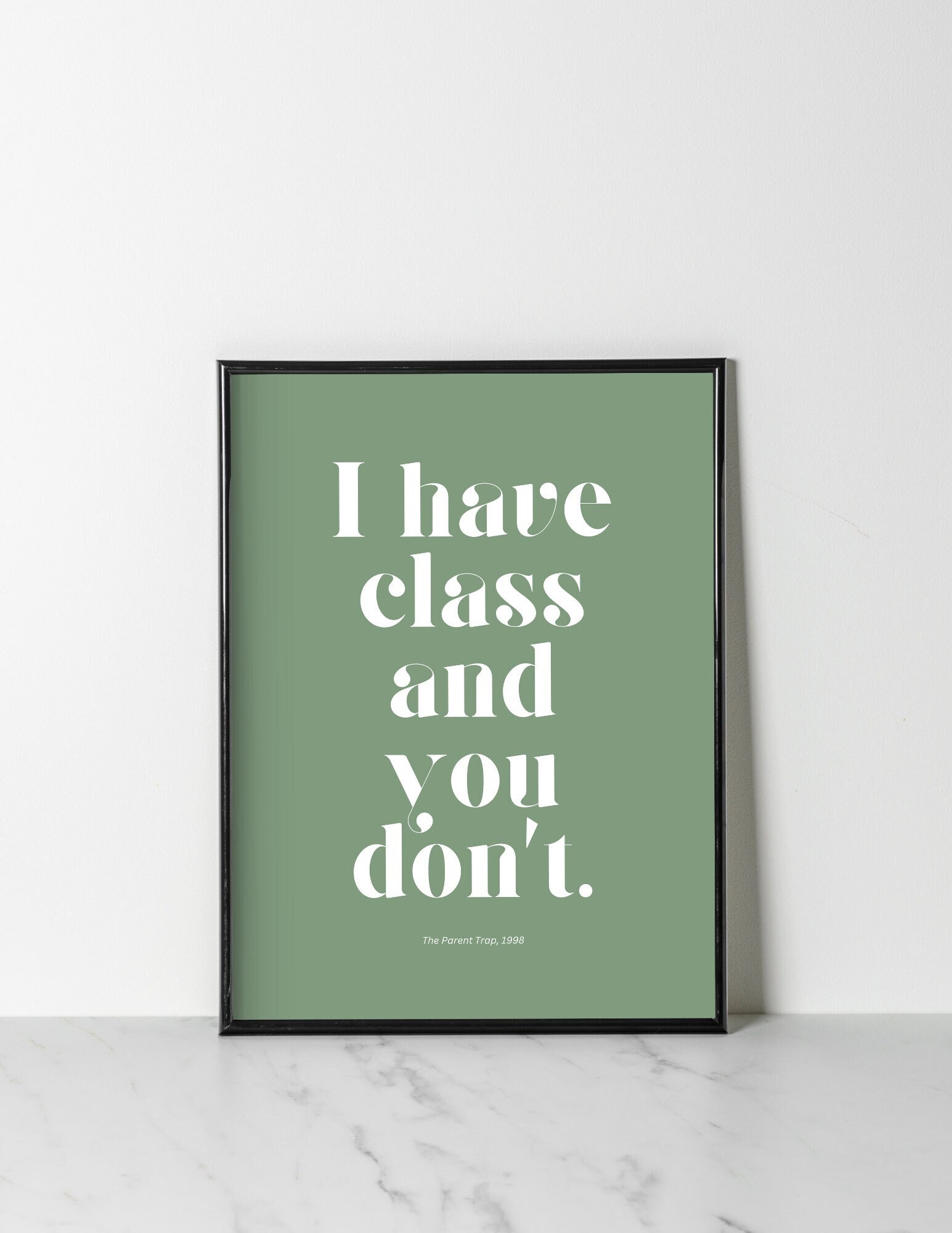 The Parent Trap (movie Quote Poster), "i Have Class and You Don't ...