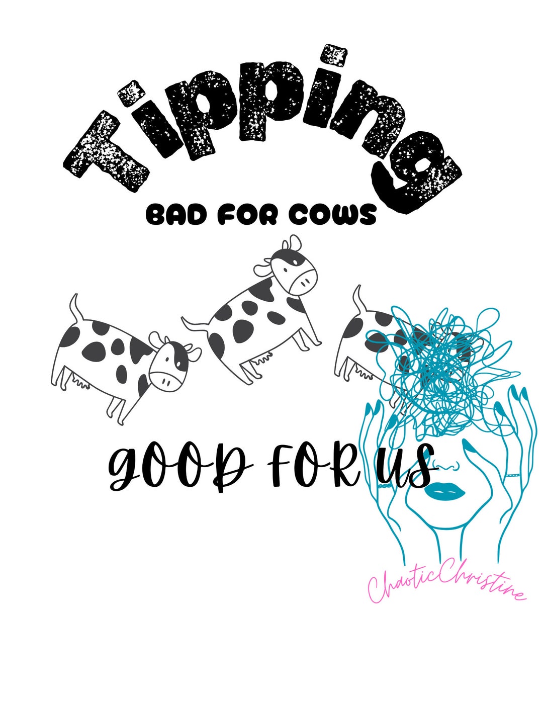 Tipping, Bad for Cows, Good for Us Png/svg - Etsy