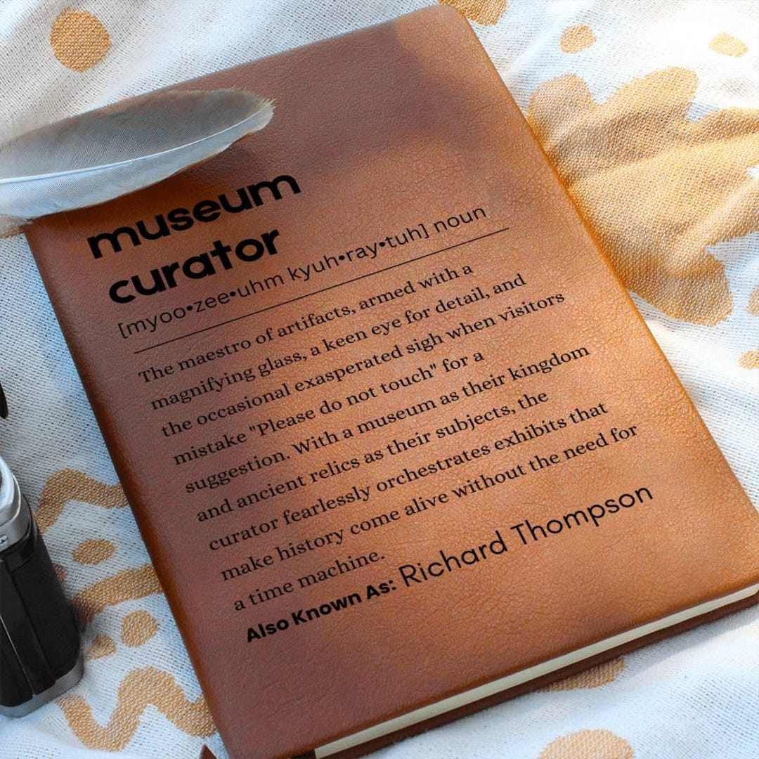 Museum Curator Definition Leather Journal, Gift for Museum Curator ...