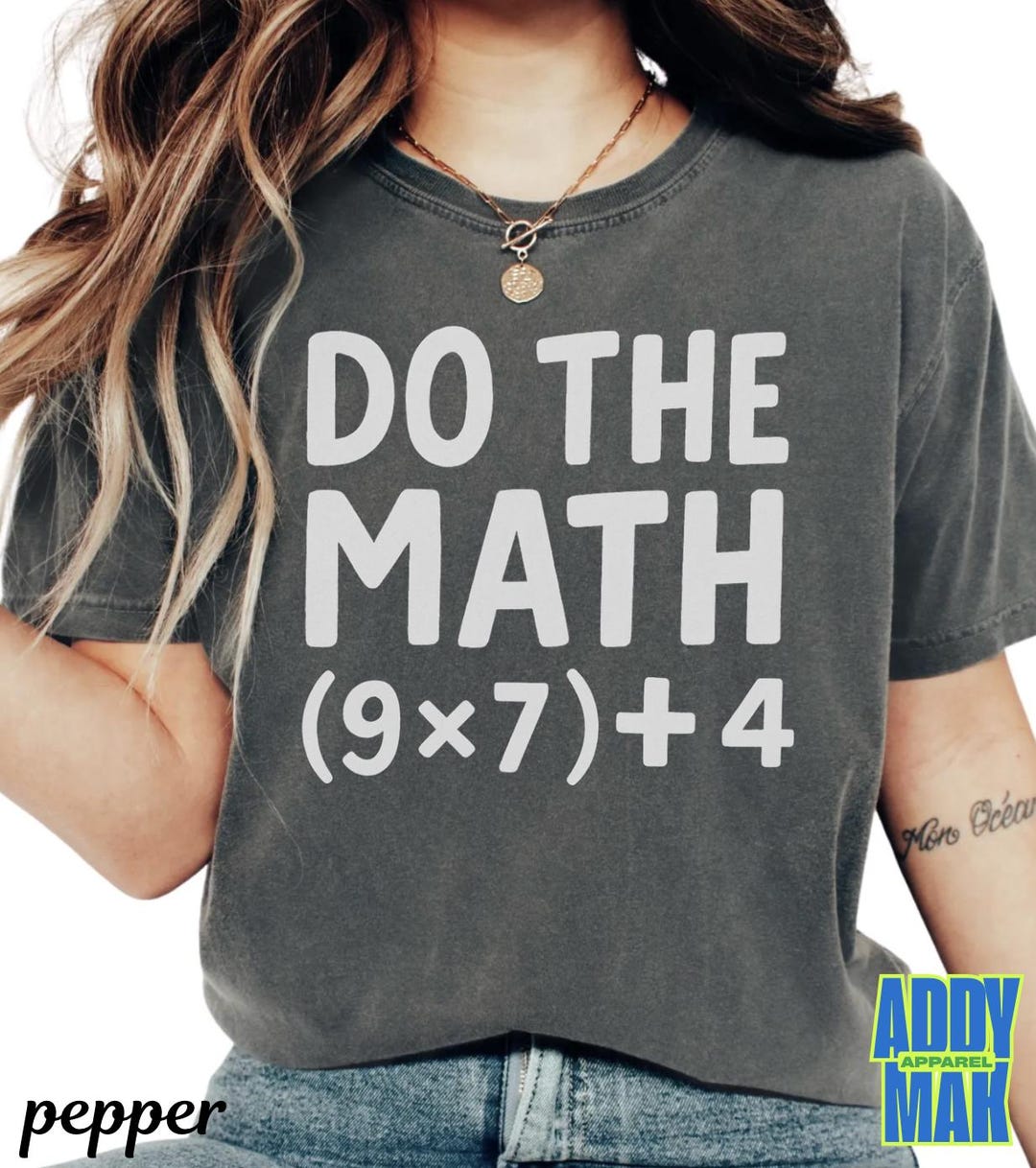 Funny Math Teacher Shirt, 67 Meme Comfort Colors T-shirt, Math Meme ...
