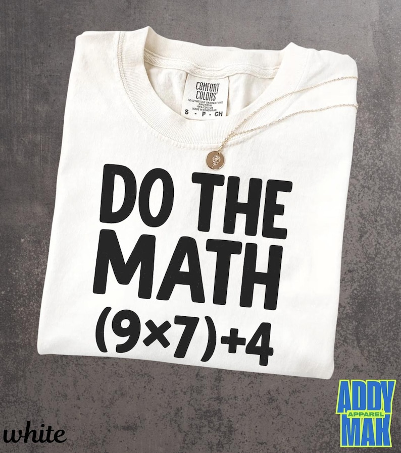 Funny Math Teacher Shirt, 67 Meme Comfort Colors T-shirt, Math Meme ...