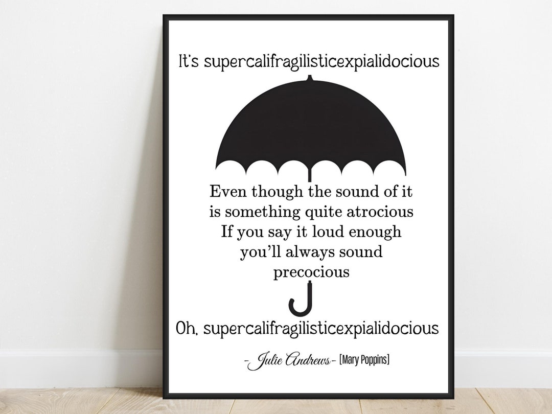 Mary Poppins Lyrics Print: Supercalifragilisticexpialidocious (digital ...