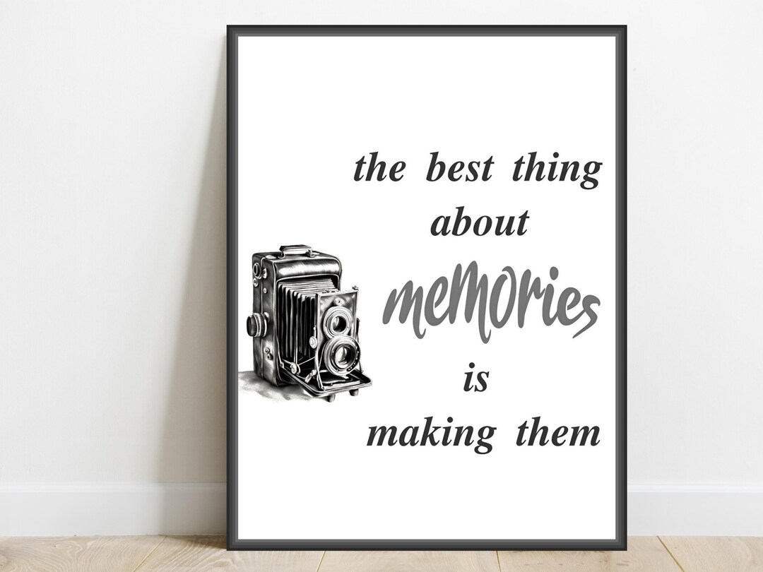 Create Your Memories, Inspirational Quote Art Print, Motivational ...