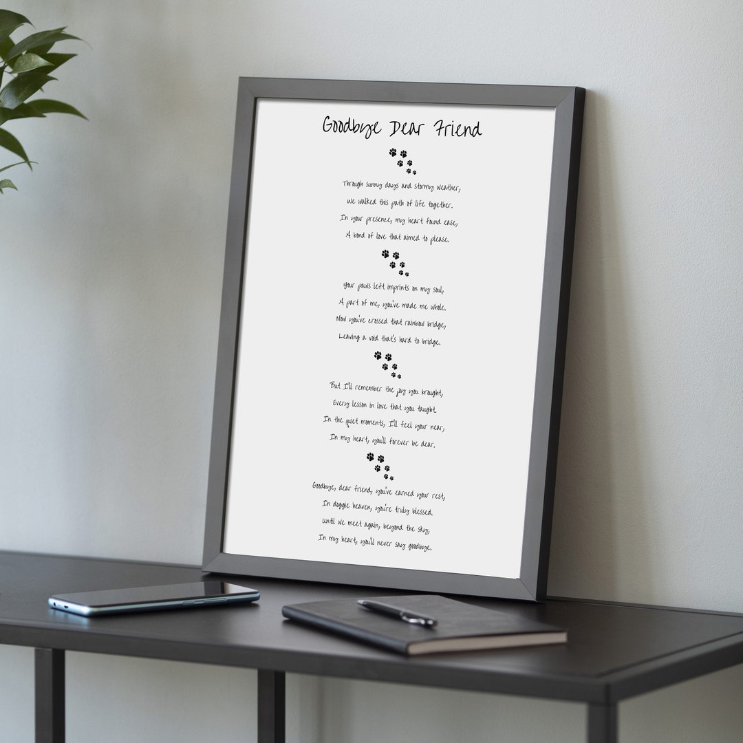 Goodbye Dear Friend Dog Poem in A4 Frame Black or White - Personalised ...