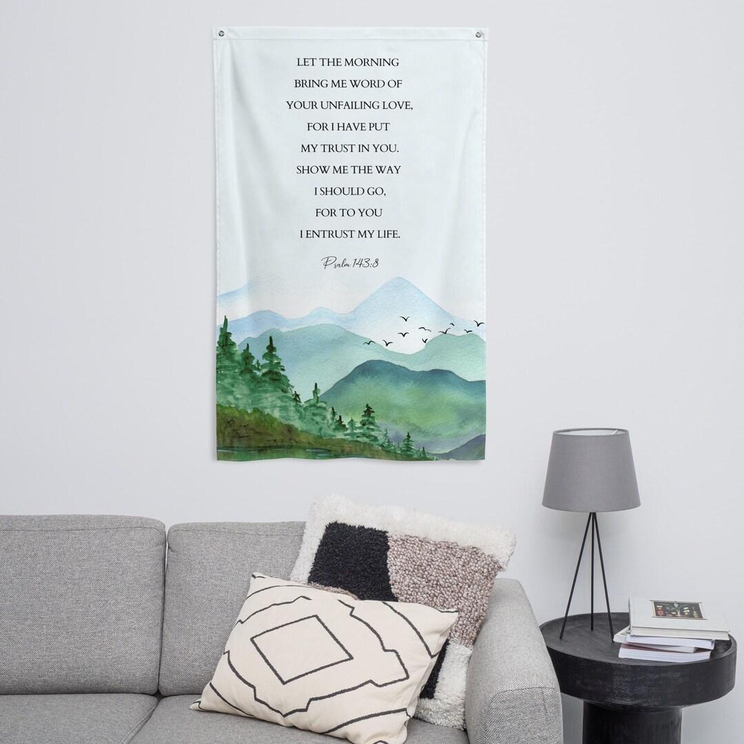 Psalm 143:8 Bible Verse Wall Art, Scripture Scripture Wall Flag ...