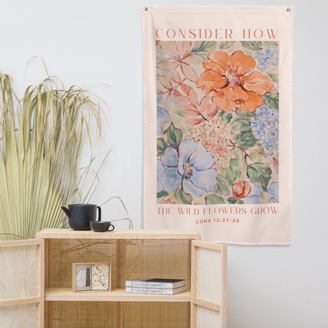Consider How the Wild Flowers Grow Bible Verse Tapestry, Scripture ...
