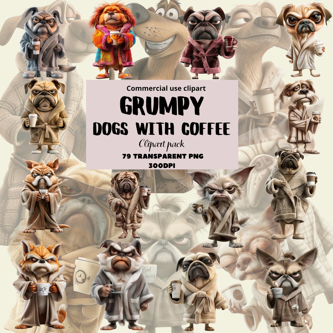 Cute Grumpy Dogs Coffee Designs Funny Pet Puppy Whimsical Clipart PNG ...