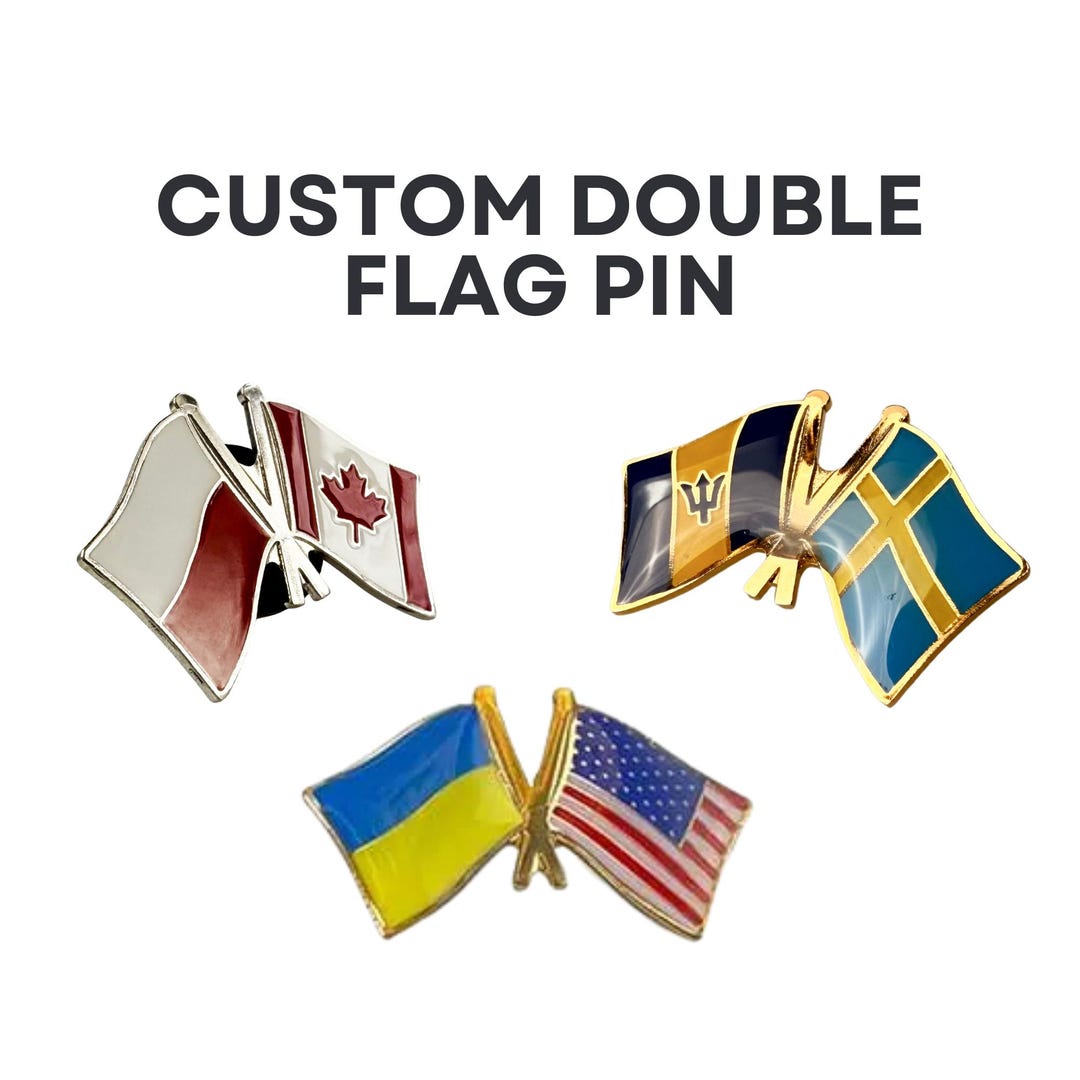 Custom Double Flag Pins, Set of 10, Crossed Country Flags ...