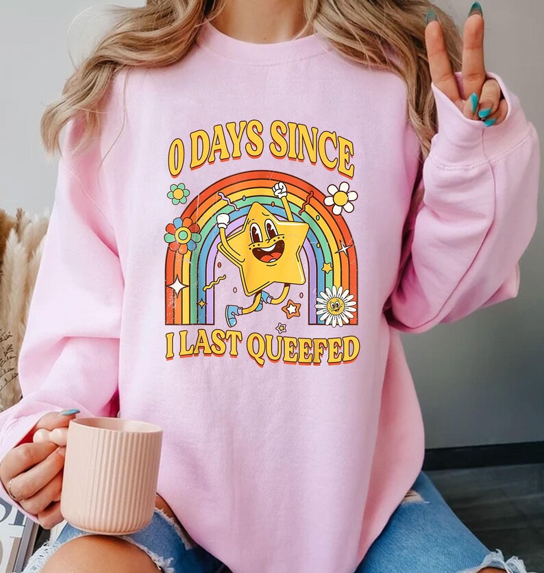 0 Days Since I Last Queefed Queef Queen Embarrassing Funny Tshirt Gag ...