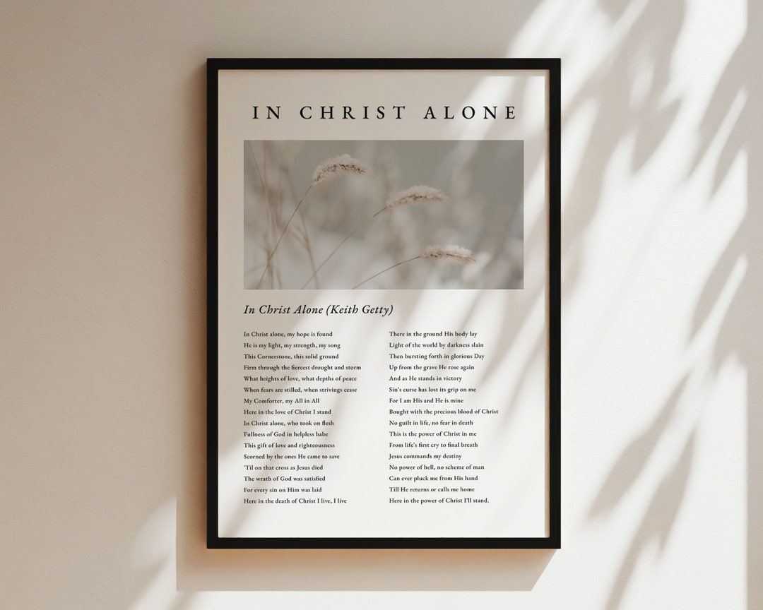 In Christ Alone Printable Wall Decor, Christian Hymn Printable for Home ...