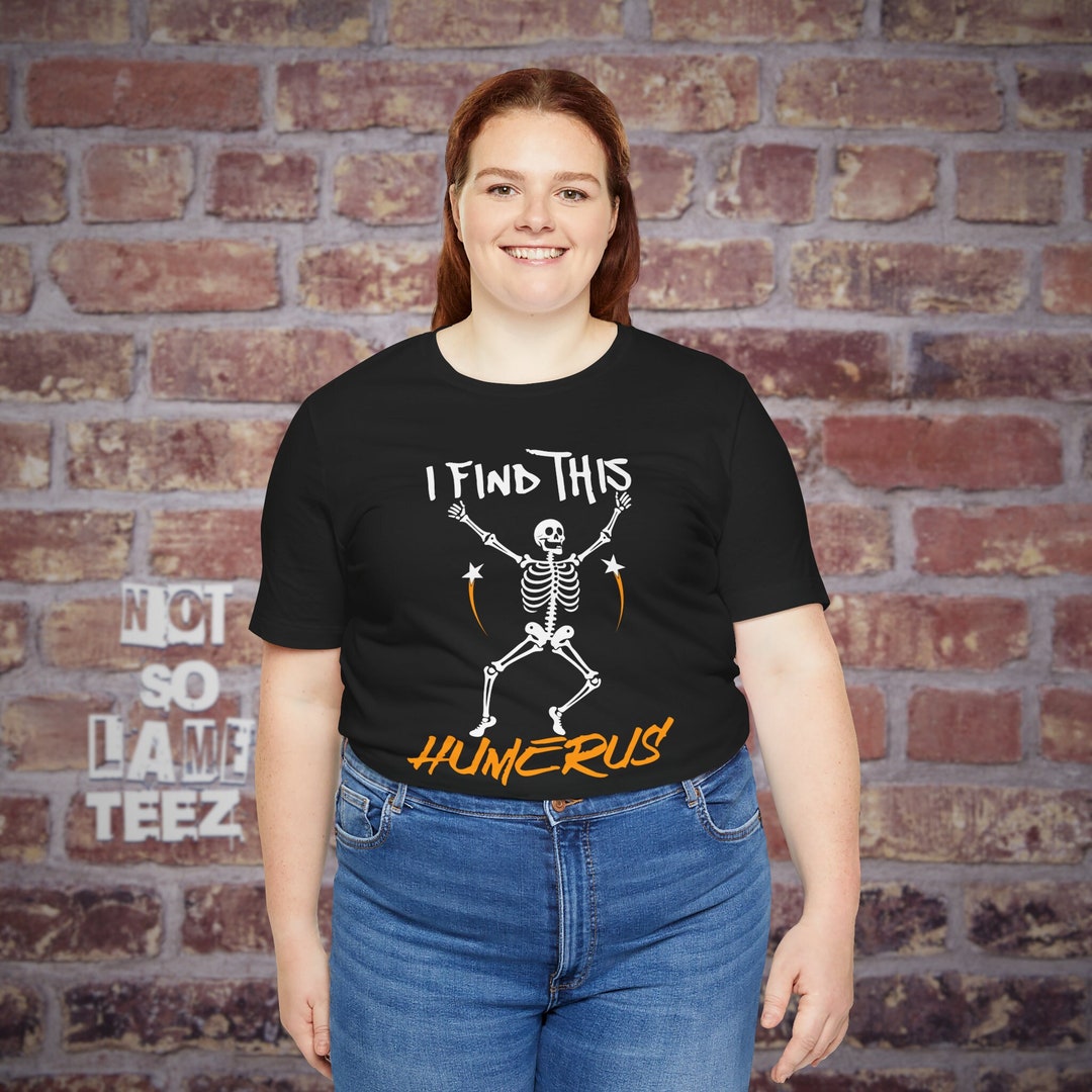 Nurse Gift Idea Funny Shirt Humerus Bone Gag Gift for Mom Mum Doctor ER ...