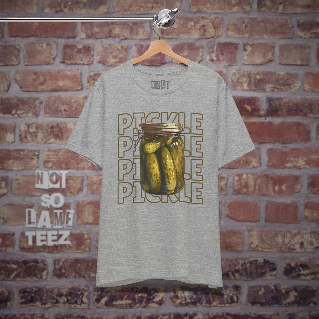 Funny Pickle Shirt Dill Pickle Tshirt Graphic Tee Canned Jar Gift Idea ...