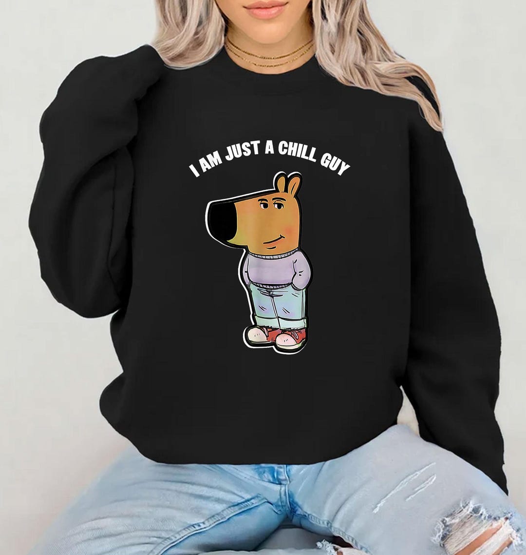 My New Character is A Chill Guy I Am Just A Chill Guy Funny T-shirt ...