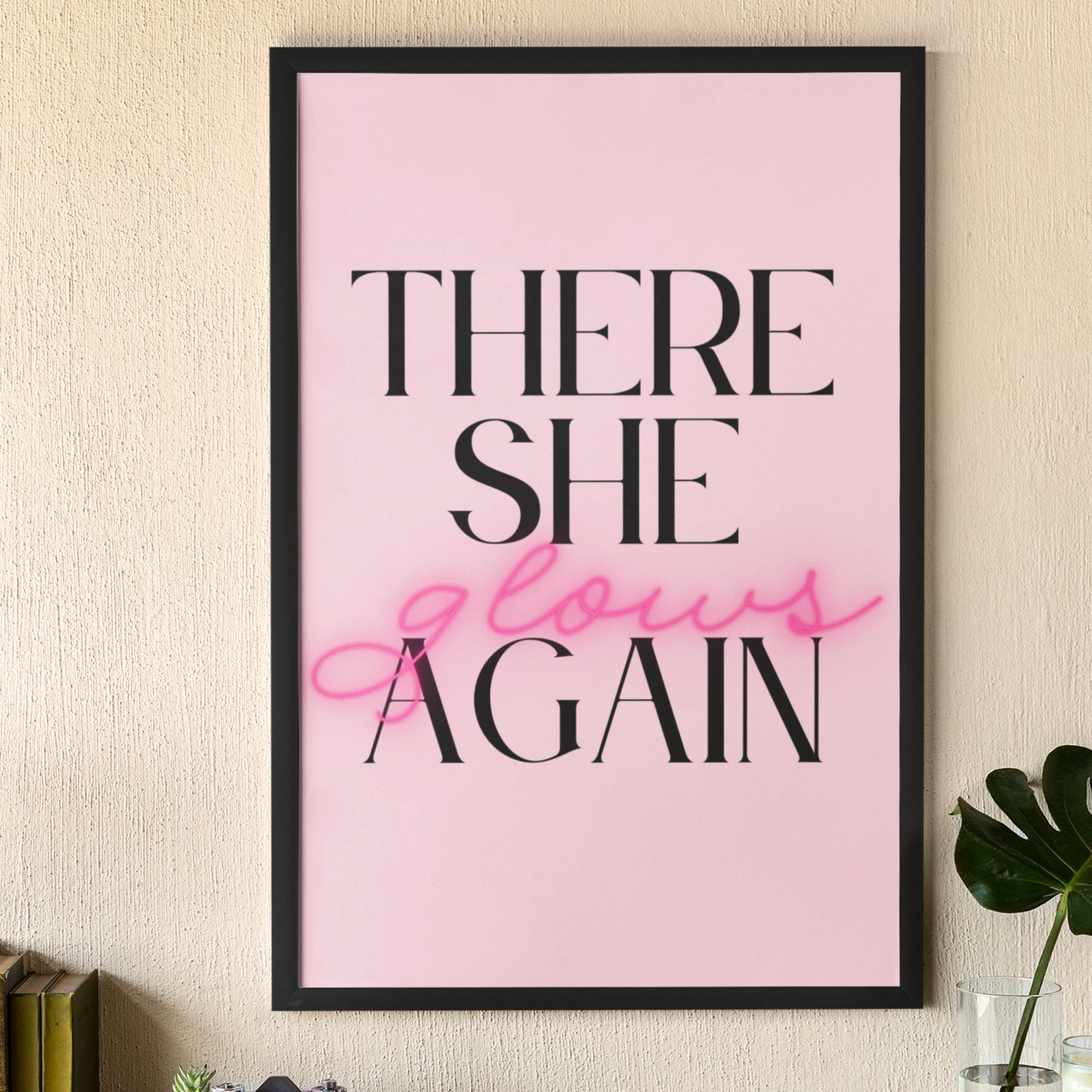 There She Glows Again | Preppy Wall Art | Dorm Decor | Pink Trendy Wall ...
