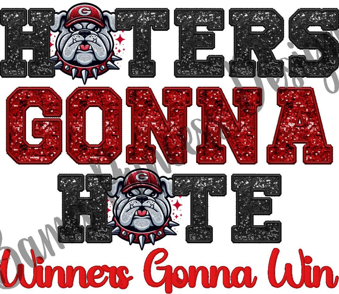 Georgia Haters Gonna Hate Faux Embroidery and Sequin Sublimation - Etsy