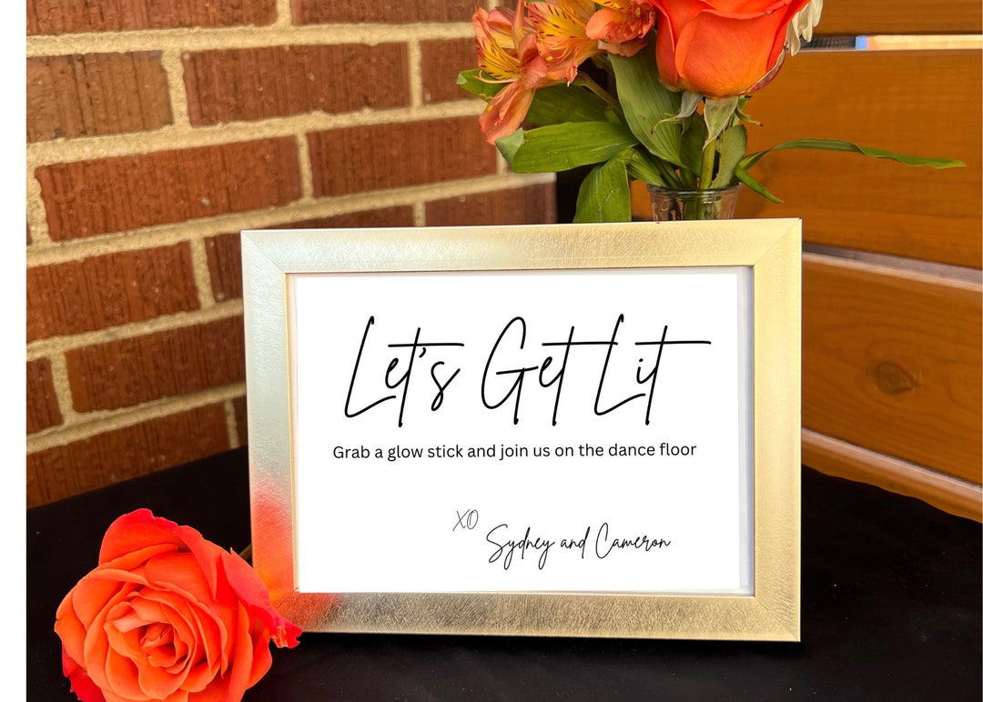 Let's Get Lit Glow Stick Wedding Sign, Let Love Glow Printable Sign ...