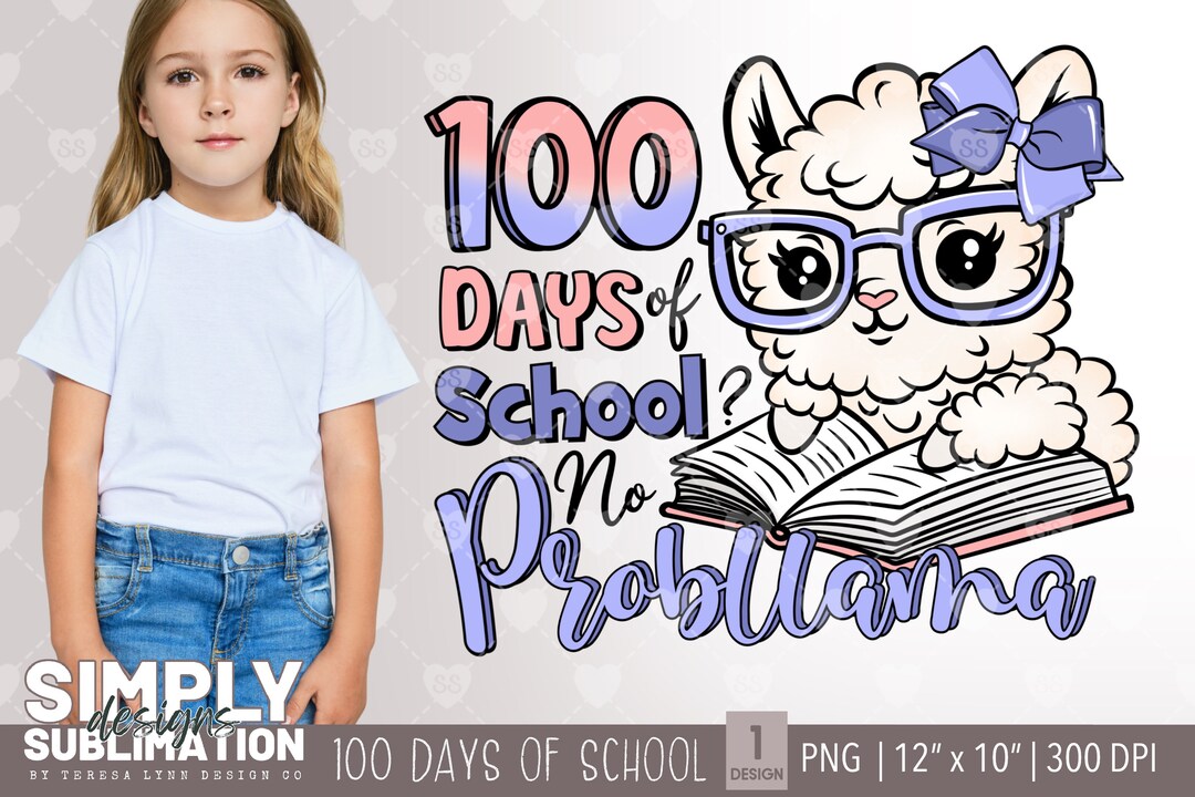 100 Days of School, No Probllama | Llama Design | Sublimation | Png - Etsy