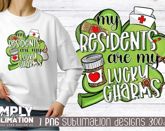 St Patricks Day Nurse Svg, My Residents Are My Lucky Charms Svg, St ...
