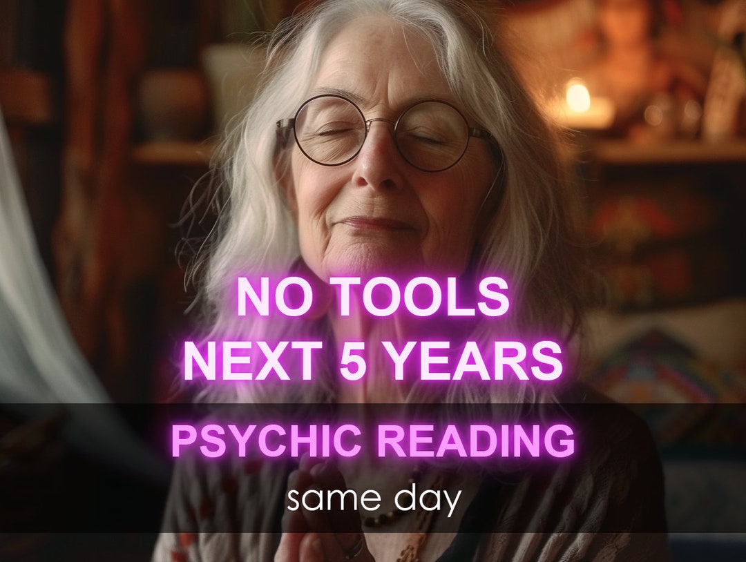 Same Day Next 5 Year No Tools Reading: UK Psychic Future Predictions ...