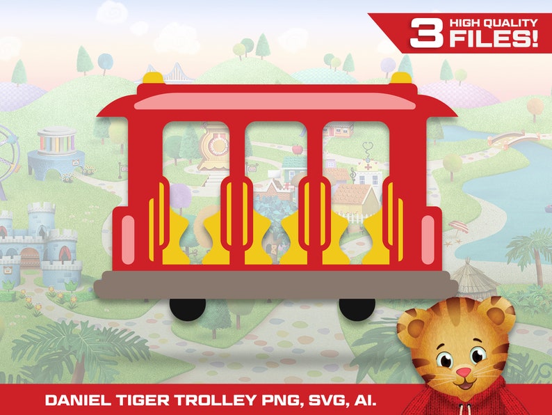 Layered Daniel Tiger Trolley SVG, PNG, AI File. Layered & Easy to Print ...