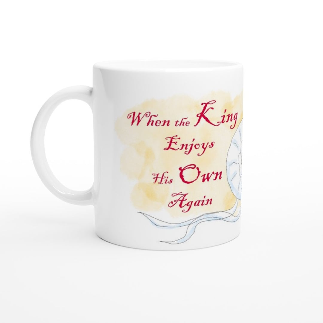 When the King Enjoys His Own Again 11oz Jacobite Mug, Jacobite Rose ...