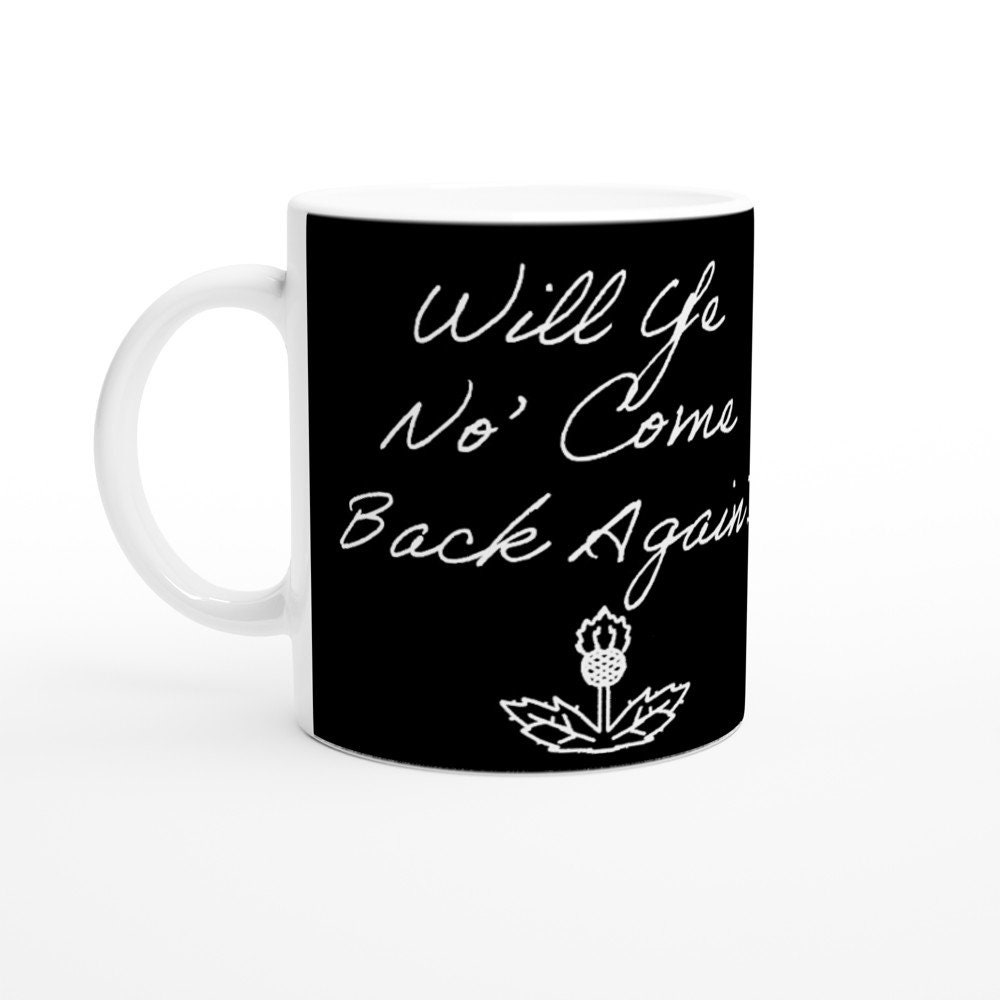 Will Ye No' Come Back Again 11oz Ceramic Jacobite Mug, Jacobite Mug ...