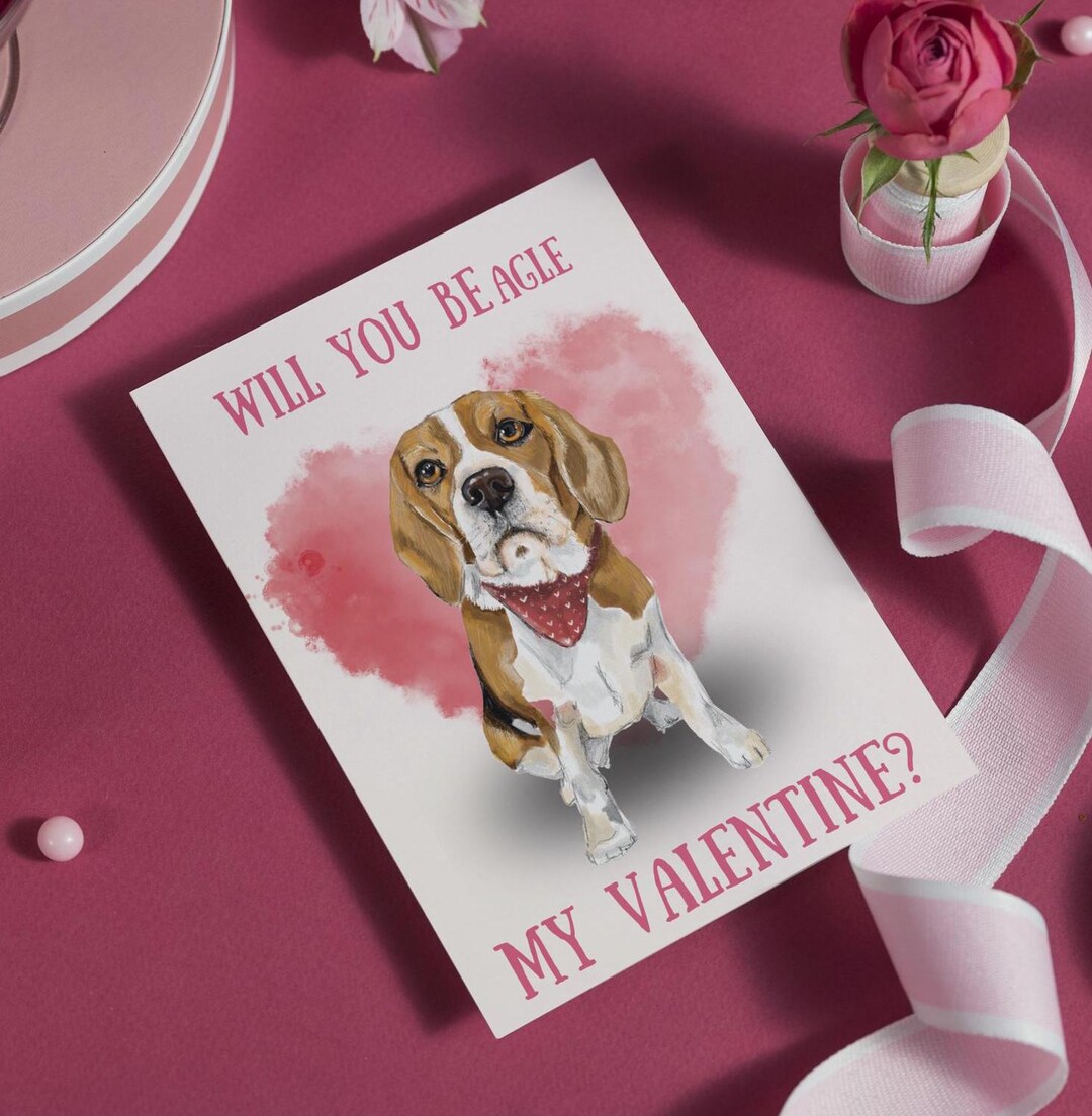Will You Beagle My Valentine, Greeting Card, Romantic and Sweet Style ...