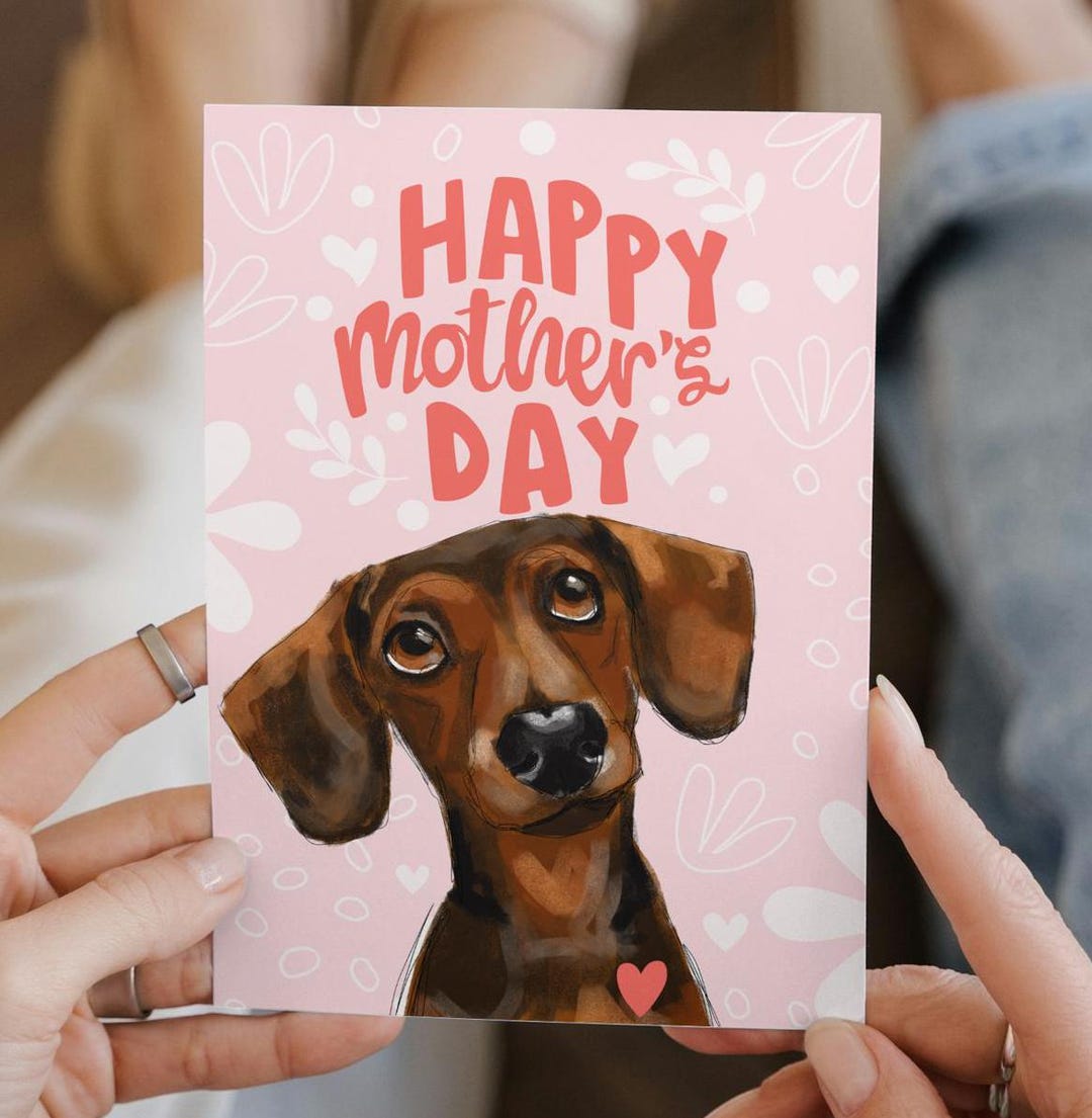 Mother's Day Greeting Card, Hand Drawn Dachshund Sausage Dog, Cute ...