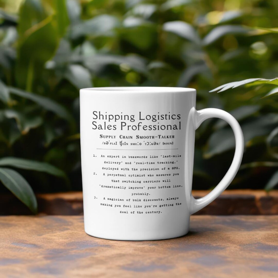 Funny Shipping Logistics Sales Mug Supply Chain Smooth-talker ...