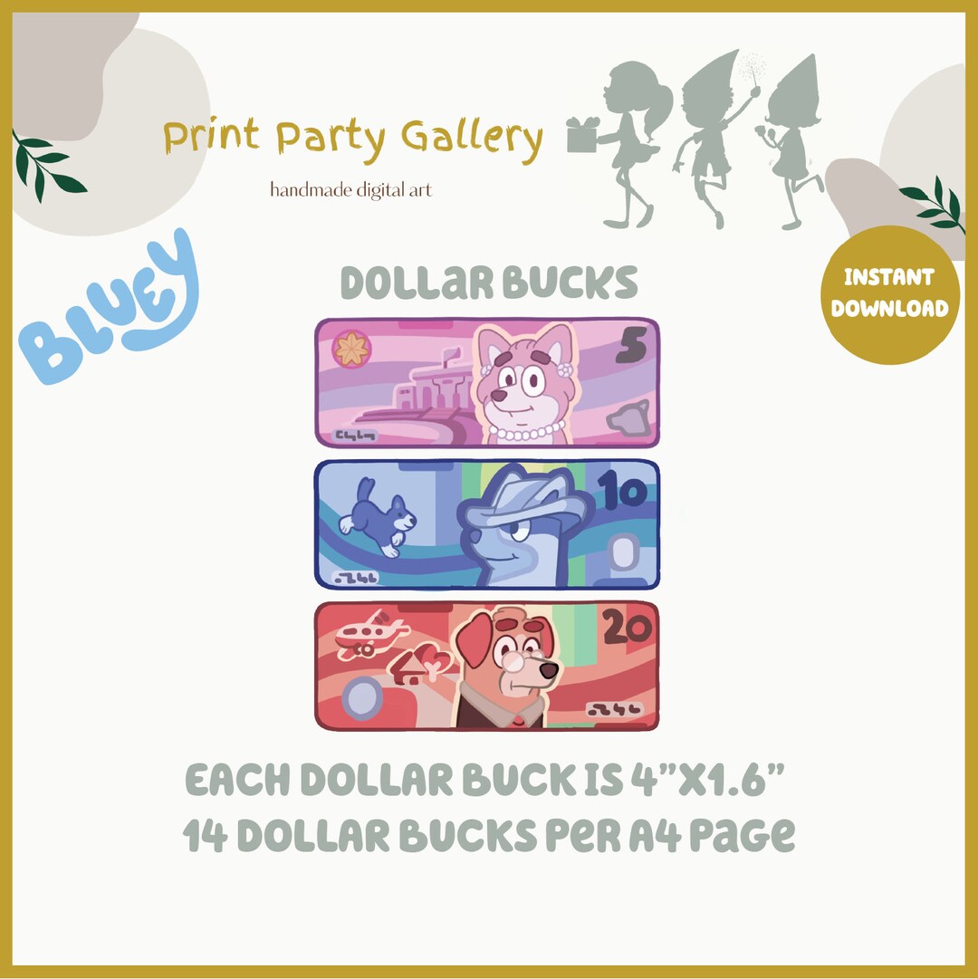 BLUEY Party Favor | DOLLAR BUCKS | 5-10-20 | X14 per Page - Print Party ...
