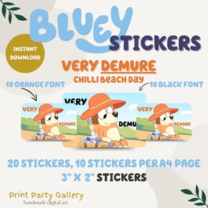 20 BLUEY STICKERS - Very DEMURE Chilli Beach Day | 2 A4 Pages | 2 Font ...