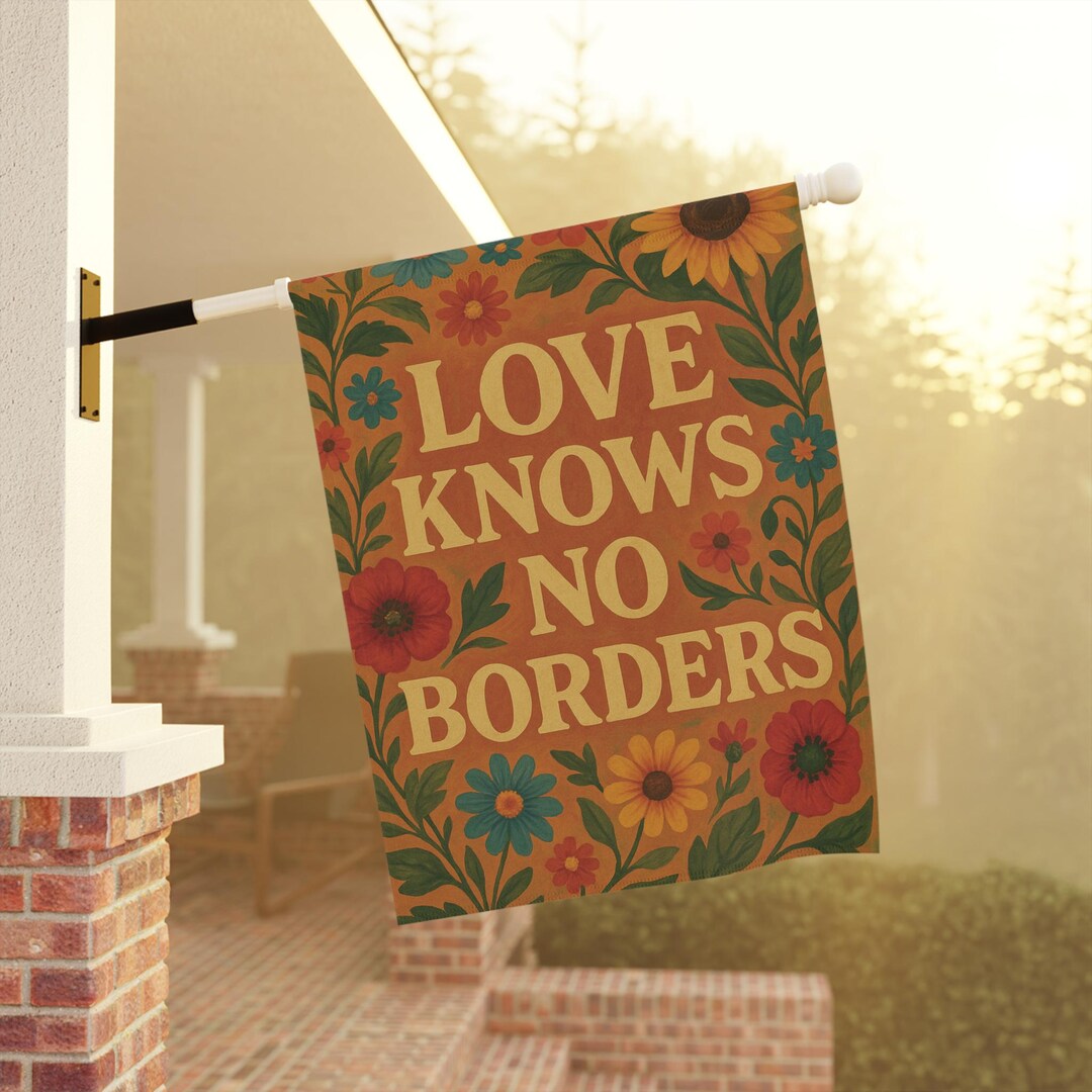 Love Knows No Borders Garden Flag, Retro Mural Floral Flag, Immigrants ...