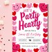 Party Hearty Valentine's Birthday Invitation Editable Heart Valentine's ...