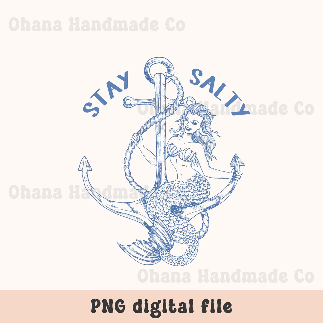Stay Salty Mermaid PNG Mermaid Core Design Mermaidcore PNG Nautical ...