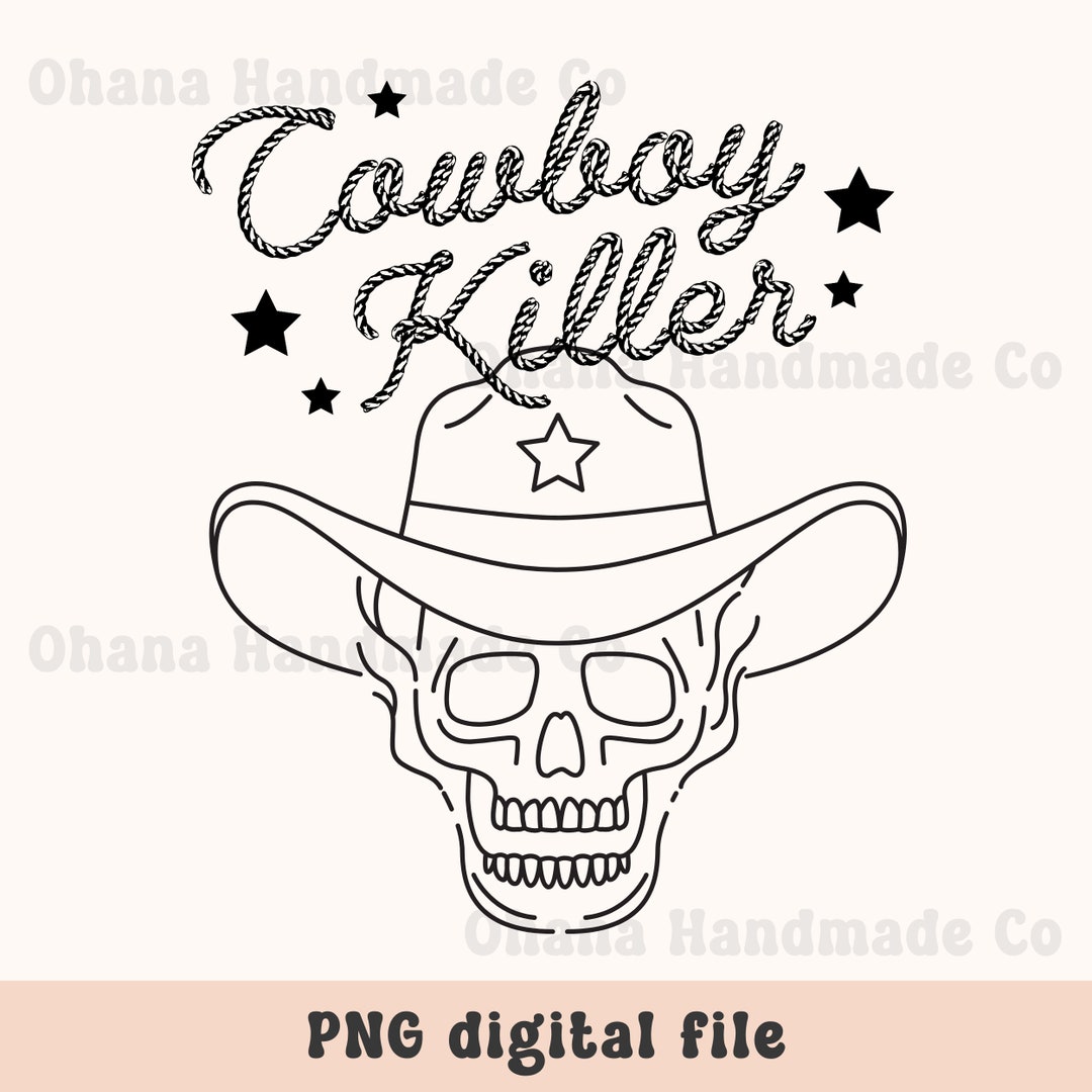 Cowboy Killer PNG Skeleton Cowboy PNG Cowboy Sublimation Cowgirl Png ...