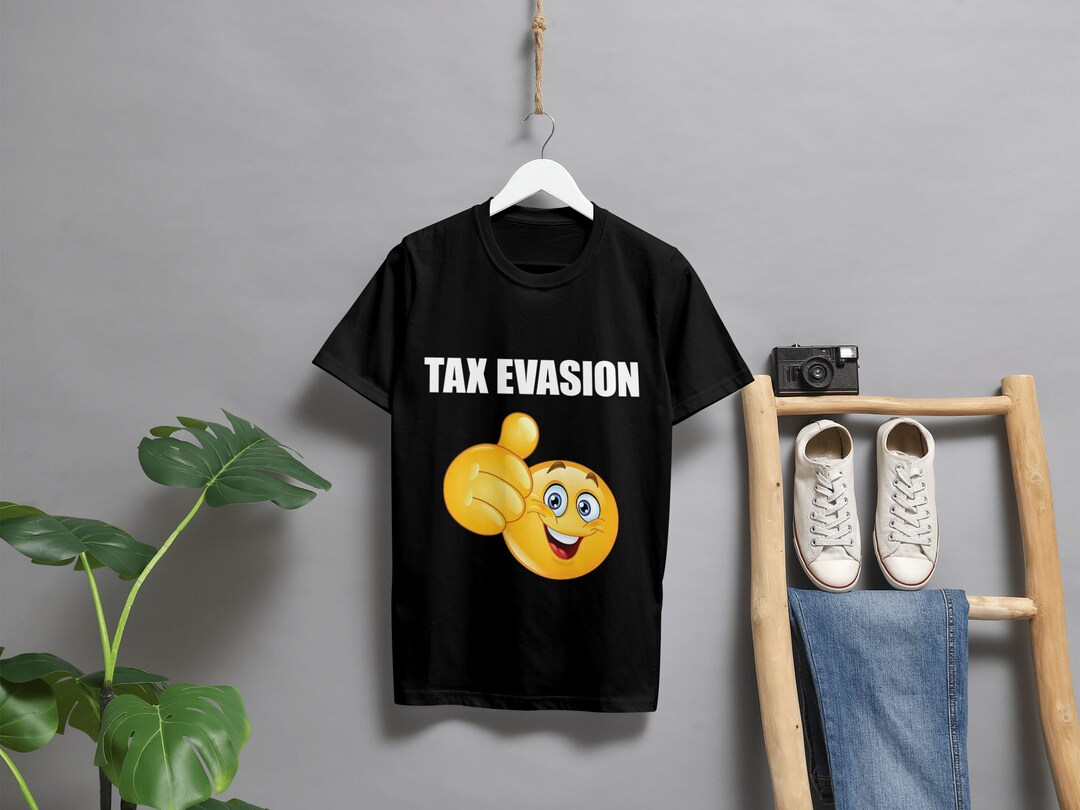 Tax Evasion Funny Smiley Face Graphic Tee T-shirt - Etsy