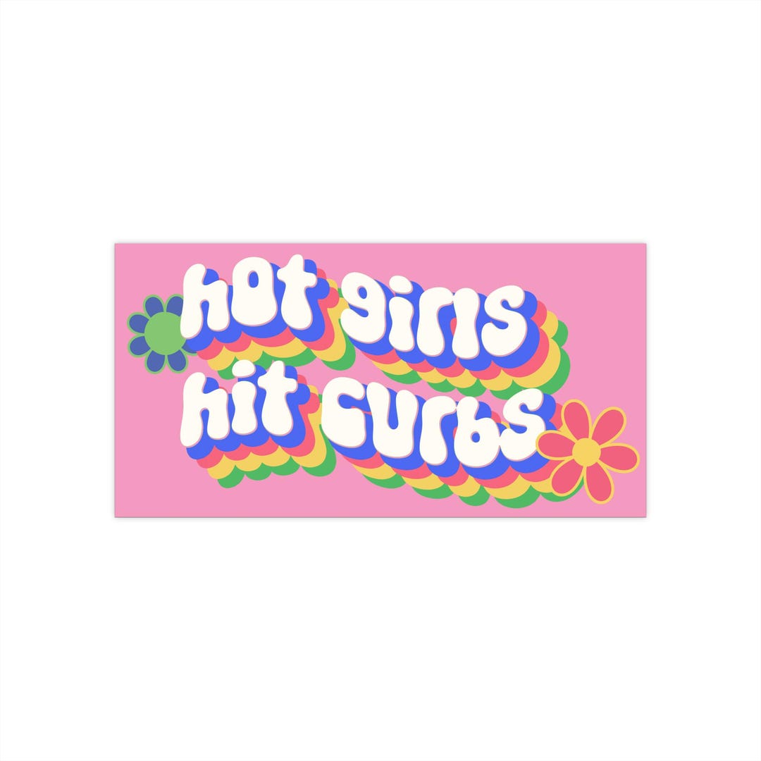 Hot Girls Hit Curbs Funny Pink Bumper Sticker Car Decal - Etsy
