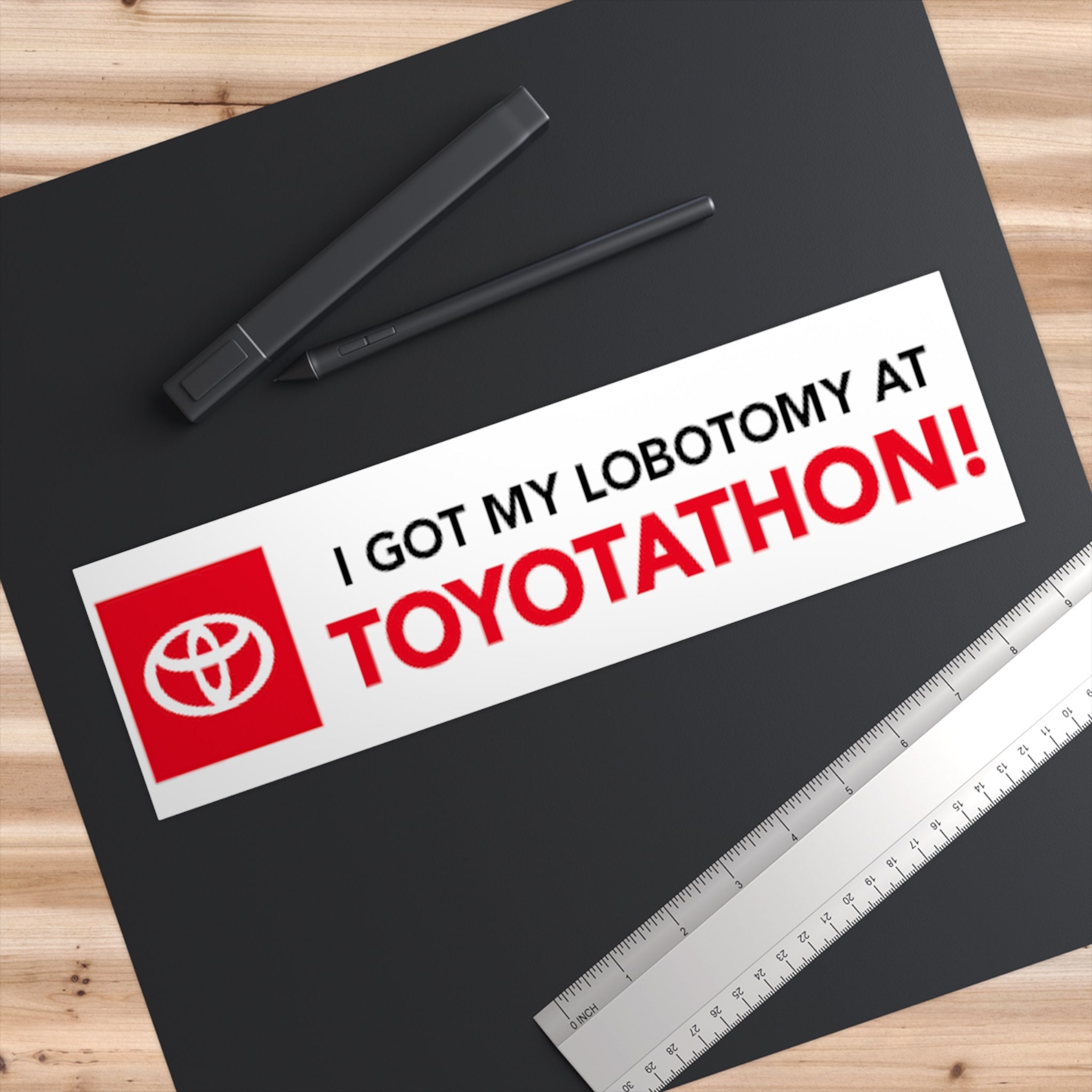 I Got My Lobotomy at Toyotathon, Funny Bumper Sticker, Car Decal, Joke ...