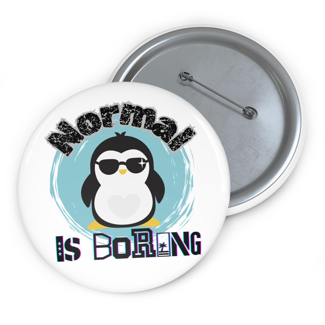 Cool Penguin Pin: "normal is Boring" Novelty Gift - Etsy