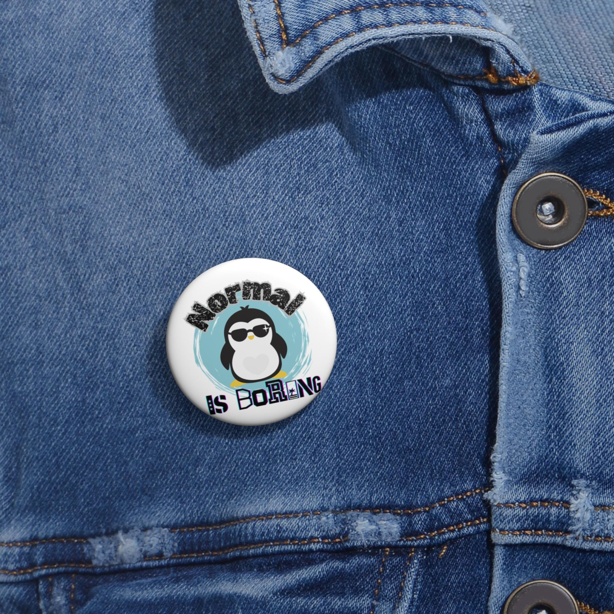 Cool Penguin Pin: "normal is Boring" Novelty Gift - Etsy