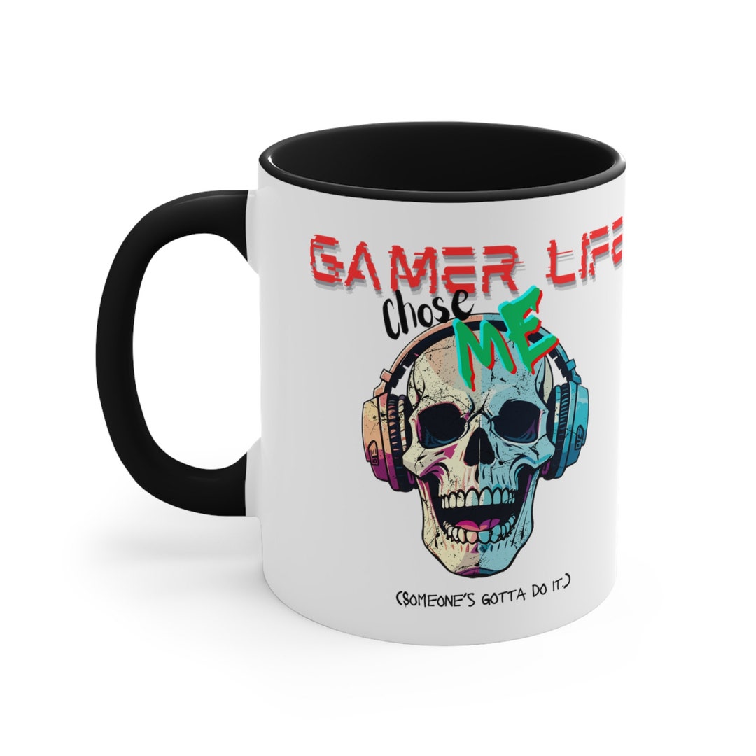 Gamer Life Chose Me Skull Wearing Headphones Someone's Gotta Do It ...