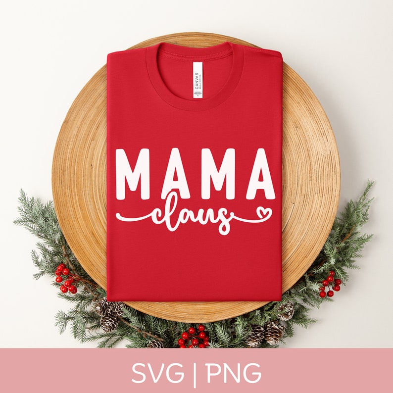 Mama Claus SVG PNG Christmas Mom Svg Merry Mama Svg - Etsy