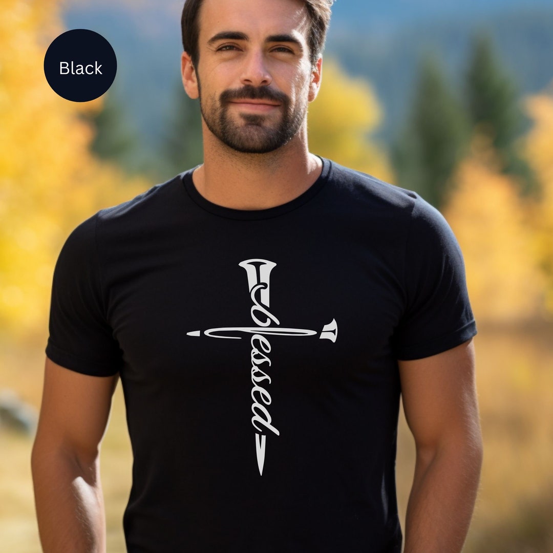 Blessed T-shirt, Christian Shirt, Nail of the Cross Tshirt, Jesus Cross ...