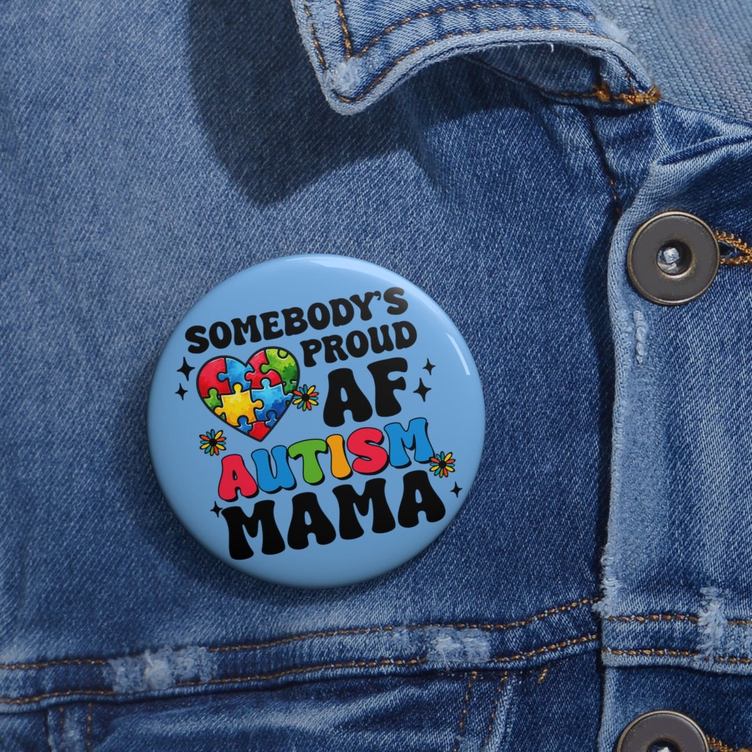 Autism Mama Pin Buttons, Proud Autism Mom Pin, Autism Awareness Month ...