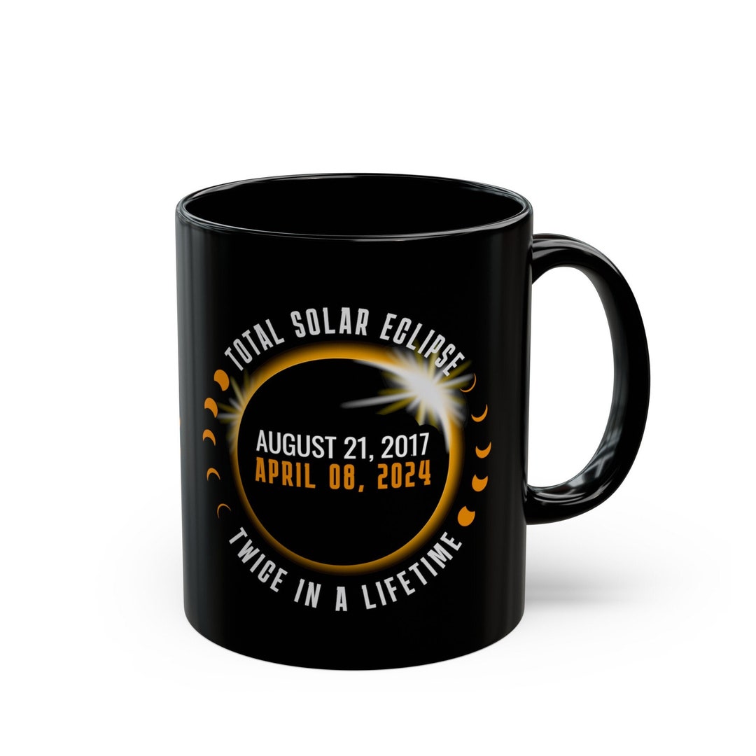 Solar Eclipse Black Mug, April 8 2024 Solar Eclipse Mug, Cool Keepsake ...