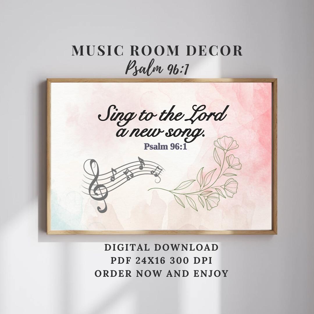 Christian Music Wall Art, Sing to the Lord, Psalm 96:1 Scripture Print ...