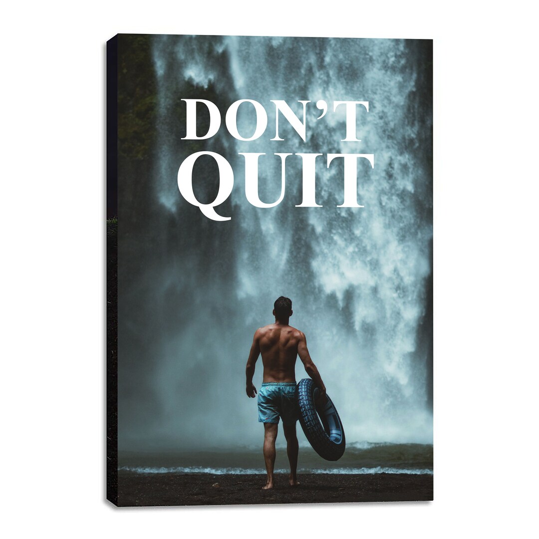 Don't Quit - Motivational Wall Art, Inspirational Wall Art, for Office ...