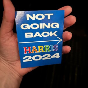 Kamala Harris 2024 Not Going Back US Election Democrat Liberal Vote ...
